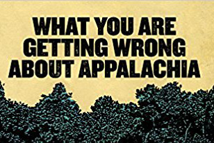 A Review of What You Are Getting Wrong About Appalachia, by Dr ...